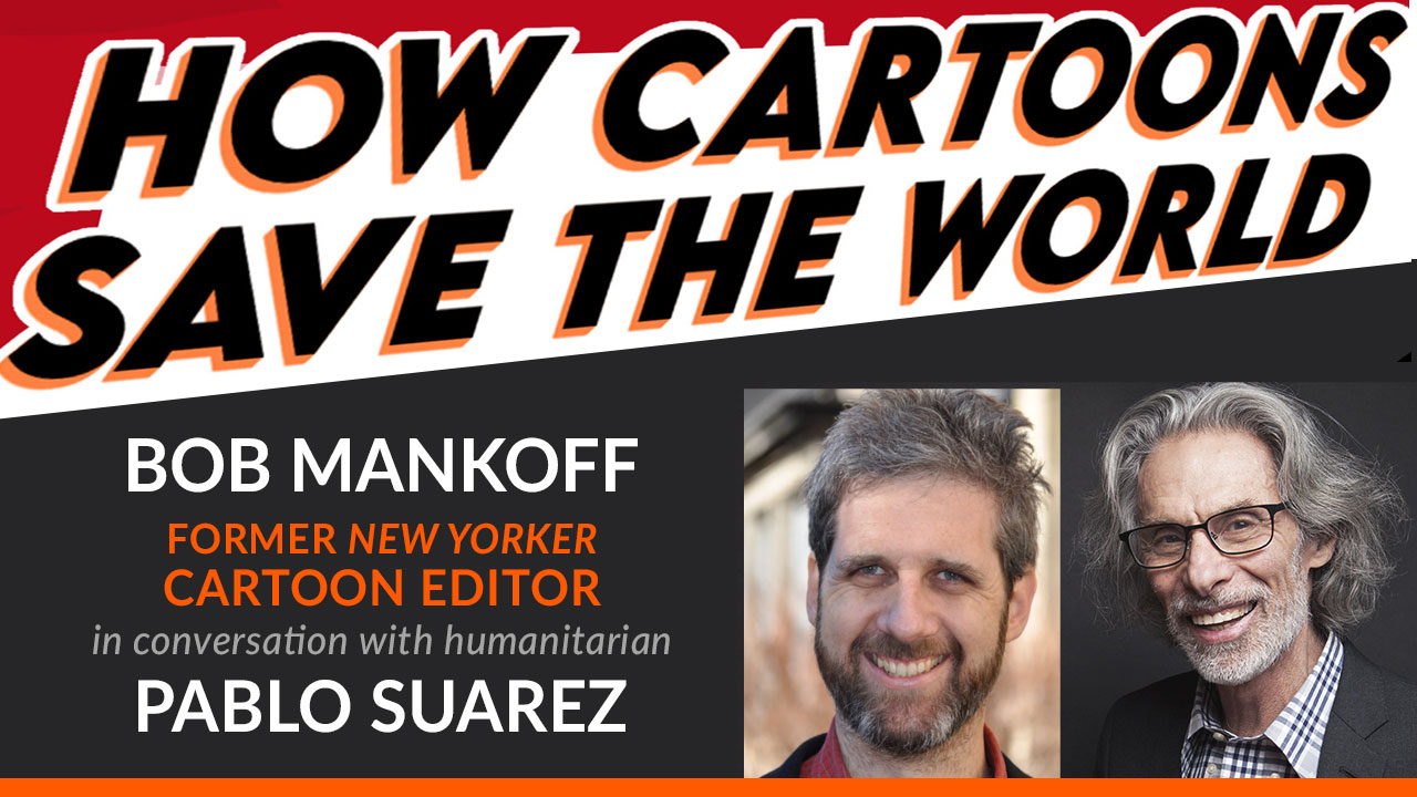 Facebook Live: Bob Mankoff in Conversation with Pablo Suarez About How ...